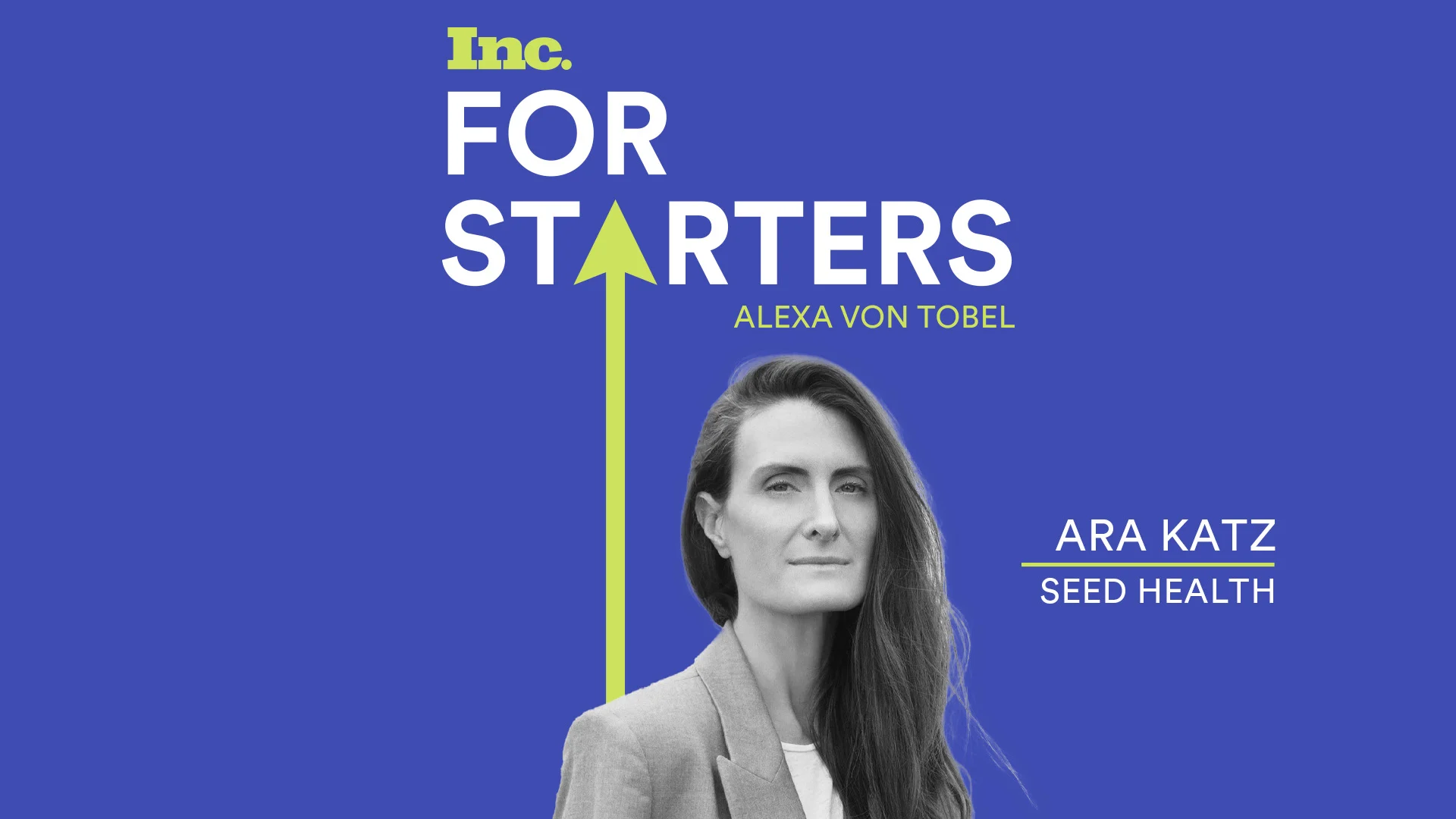 Why Ara Katz, Founder of Seed Health, Loves to Ask People When They ...