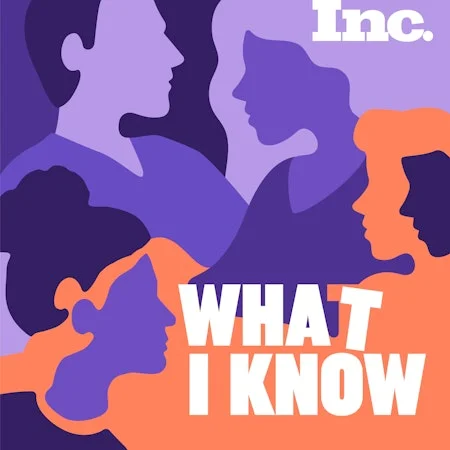 What I Know | Inc
