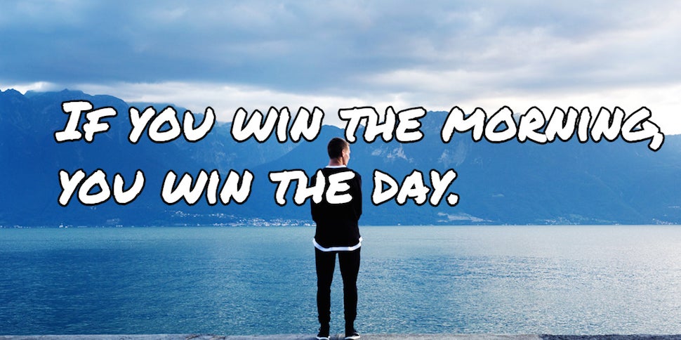 5 Morning Rituals That Help You 'Win the Day'